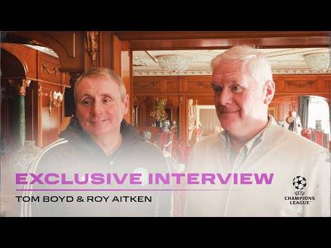 Club Ambassadors, Tom Boyd & Roy Aitken look ahead to tonight’s #UCL ...