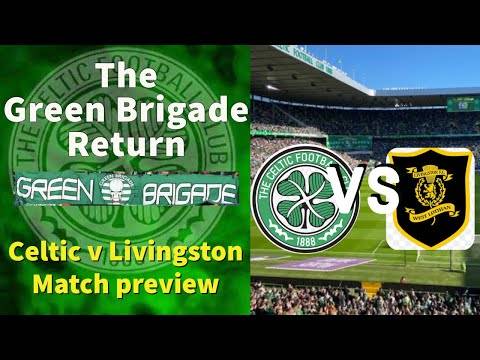 The Green Brigade Return as Celtic face Livingston - Celtic Forever ...