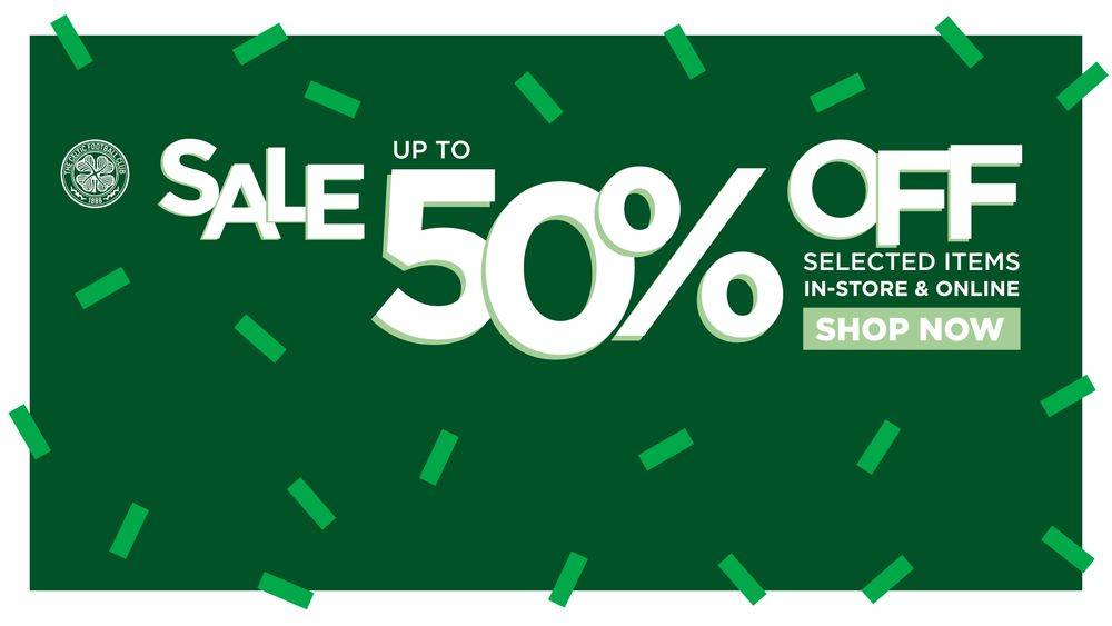 Up To 50 Off In store And Online Celtic FC 26 Dec 2023