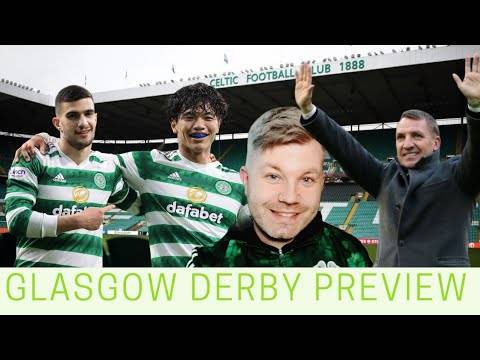 THE GLASGOW DERBY PREVIEW Celtic Vs Rangers l WHO WILL PLAY CB WITH SCALES - Cmon The Hoops ...