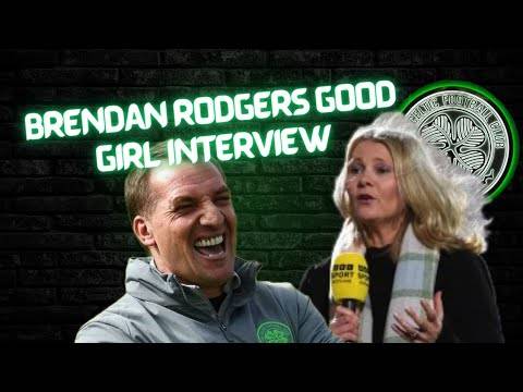BRENDAN RODGERS “GOOD GIRL” interview with BBC reporter Jane Lewis ...