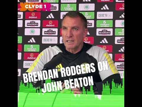 BRENDAN RODGERS on John Beaton appointment for Old Form game - Clyde 1 ...