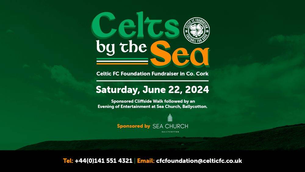 Celtic FC Foundation Return to Cork with Celts by the Sea 2024 - Celtic ...