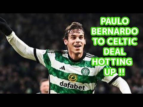 Paulo Bernardo To Celtic Deal Hotting Up!! Celtic News Round Up - David ...